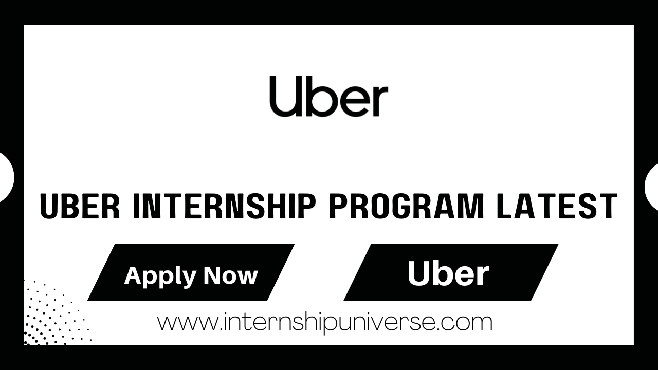 Uber Internship 2025 For Students - Internships Universe