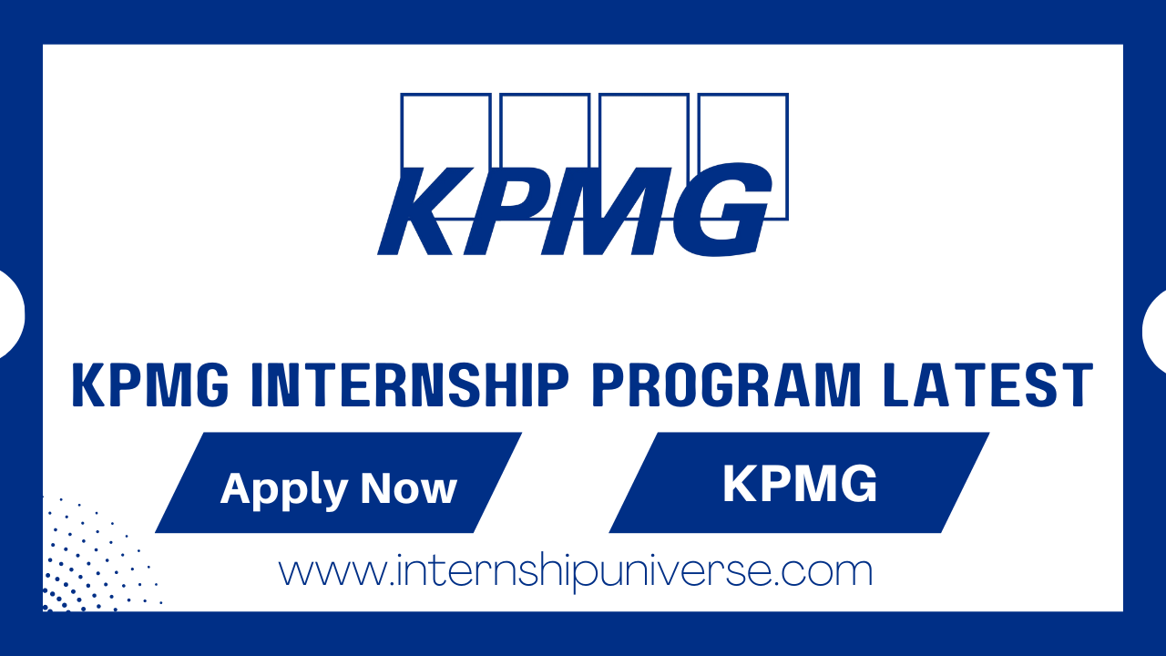 Unlock Your Future: KPMG Internship in 2025 - Internships Universe