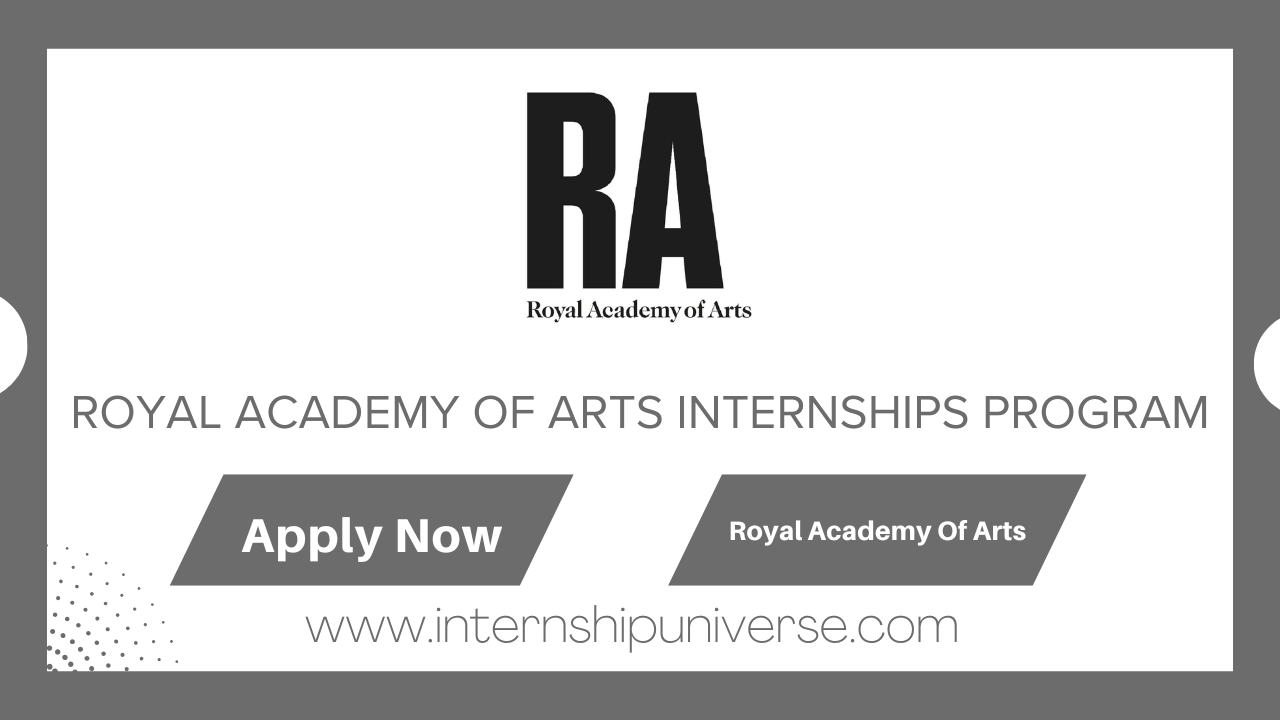 Royal Academy Of Arts Internship 2026 A Path to Success - Internships Universe